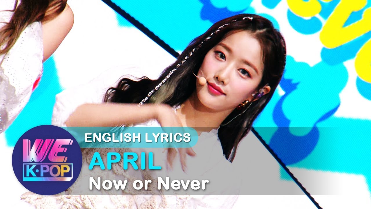 APRIL(에이프릴) - Now or Never [Music Bank / ENG / 2020.07.31] - YouTube
