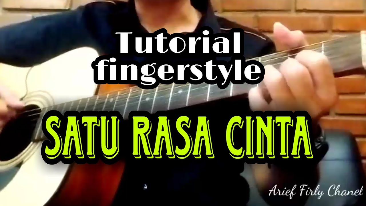 Satu Rasa Cinta - Arief / tutorial fingerstyle bagian reff - YouTube