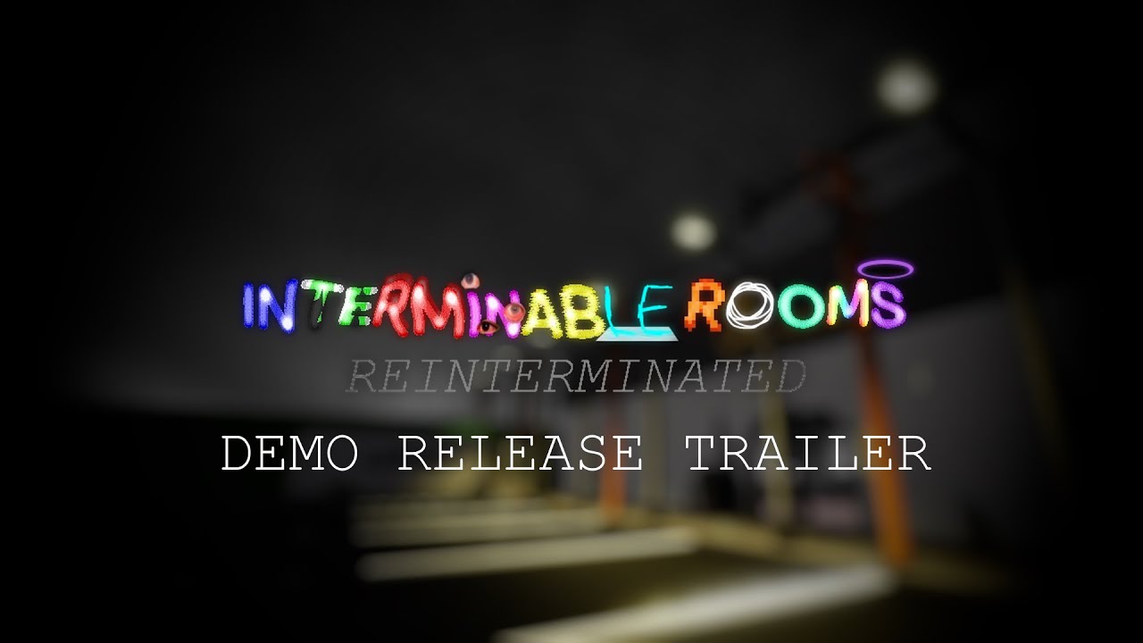 Interminable Rooms: Reinterminated Demo Release Trailer - YouTube
