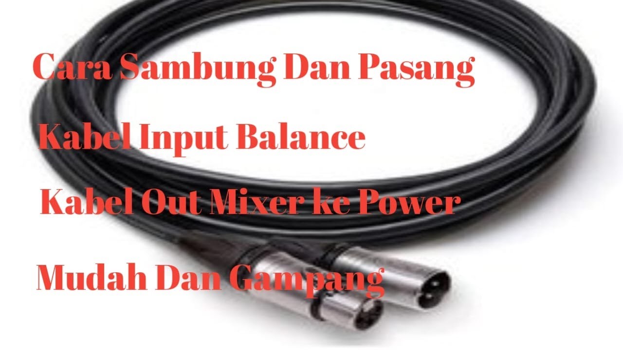 cara membuat kabel input balance - YouTube