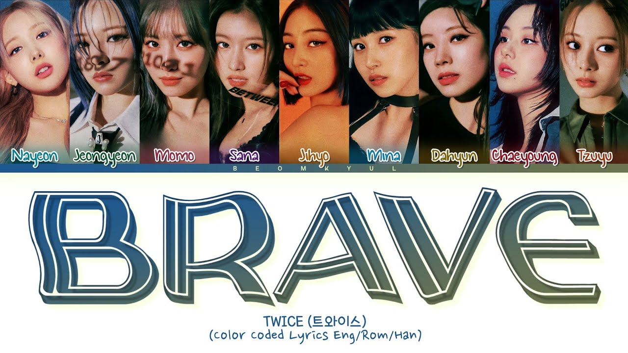 TWICE Brave Lyrics Color Coded Lyrics YouTube twice-brave-lyrics-color-coded-lyrics-youtube