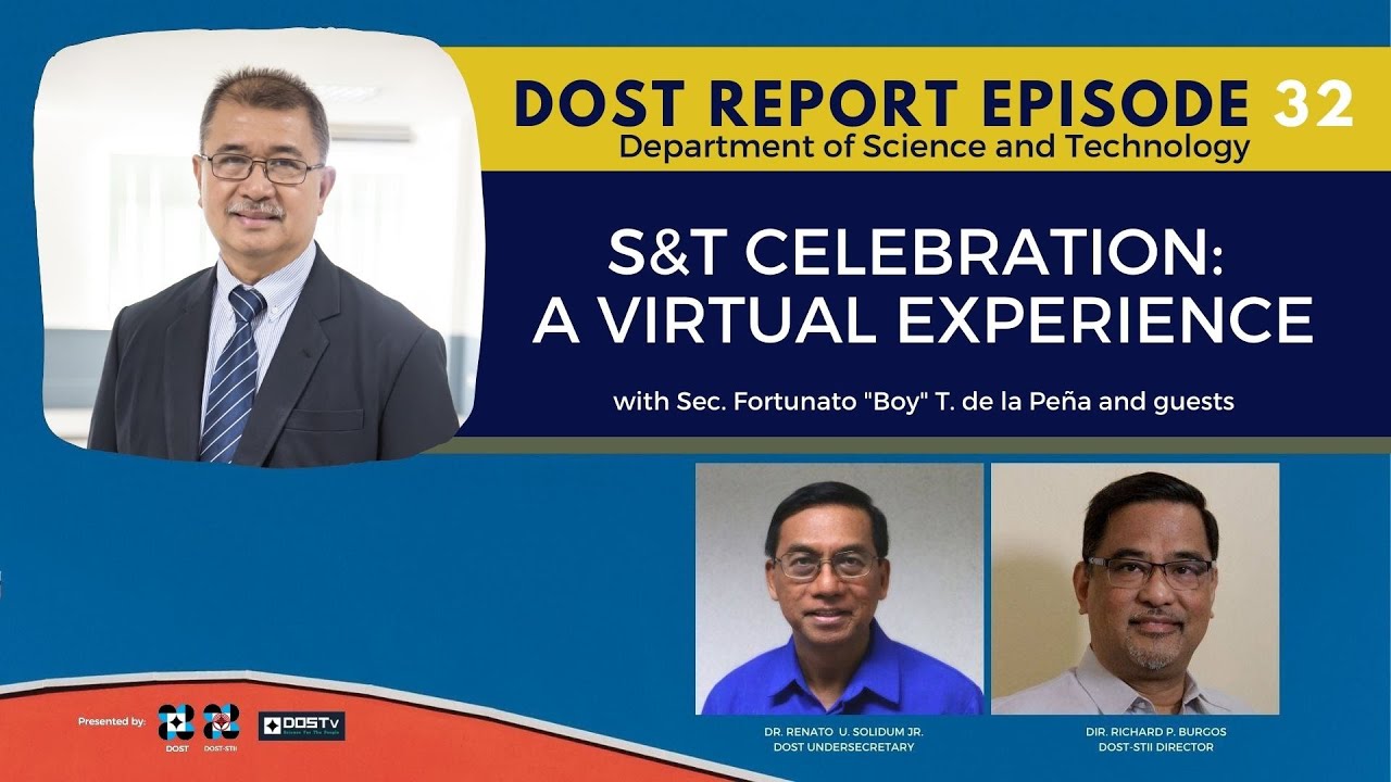 DOST Report Episode 32: S&T Celebration: A virtual Experience - YouTube