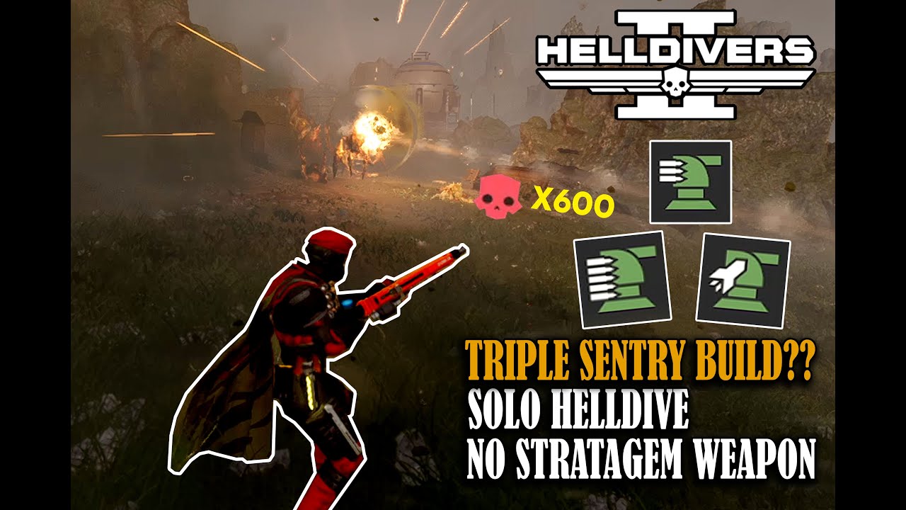 Helldivers 2 - Triple Sentry Build - Helldive difficulty, Solo Helldive - YouTube