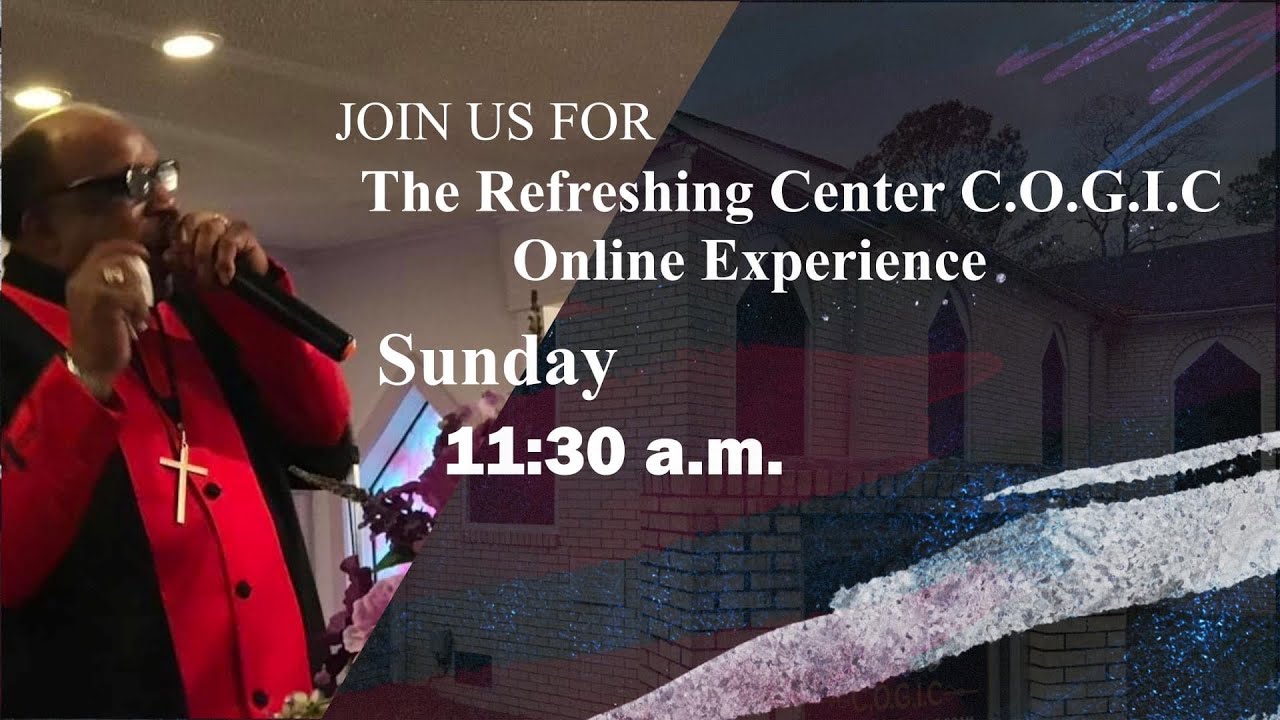 Sunday Morning Service: Refreshing Center COGIC - YouTube
