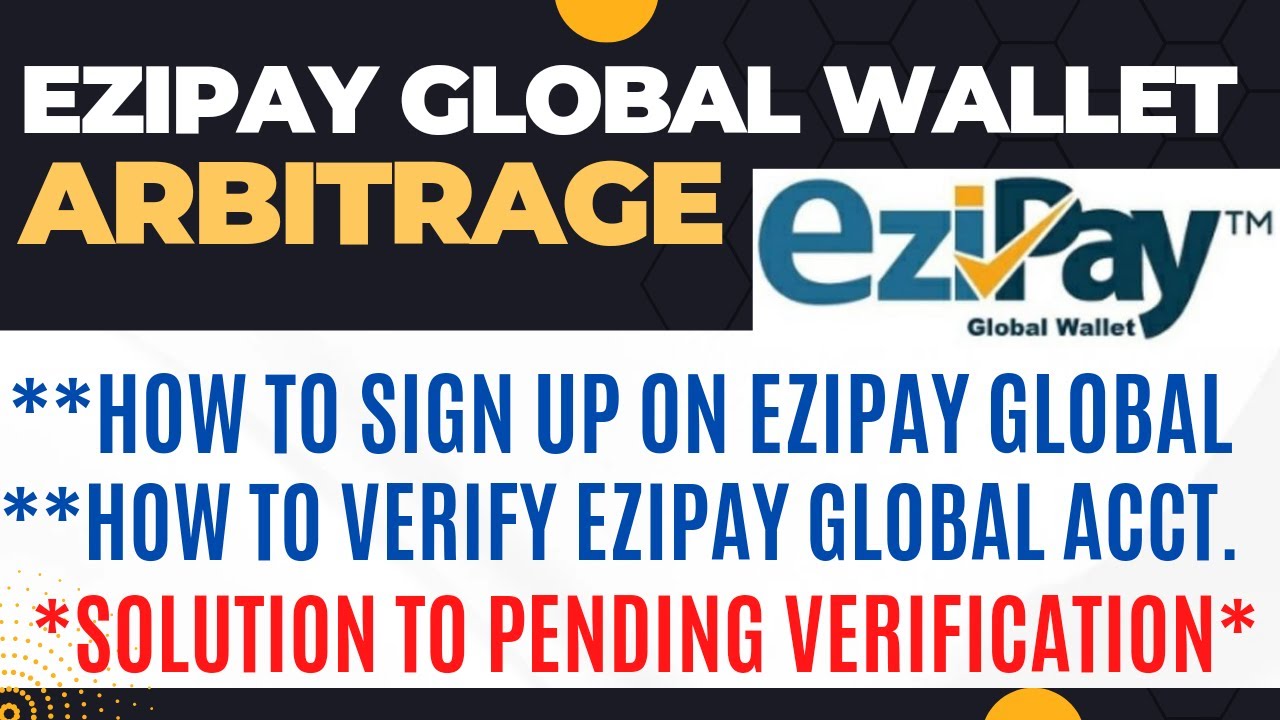 EZIPAY GLOBAL ARBITRAGE || HOW TO REGISTER AND VERIFY EZIPAY GLOBAL ...
