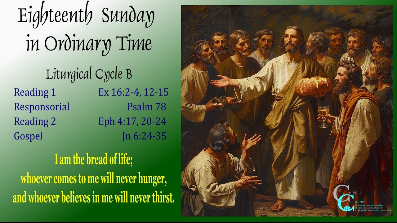 August 4 2024 - The Eighteenth Sunday in Ordinary Time - Catholic ...