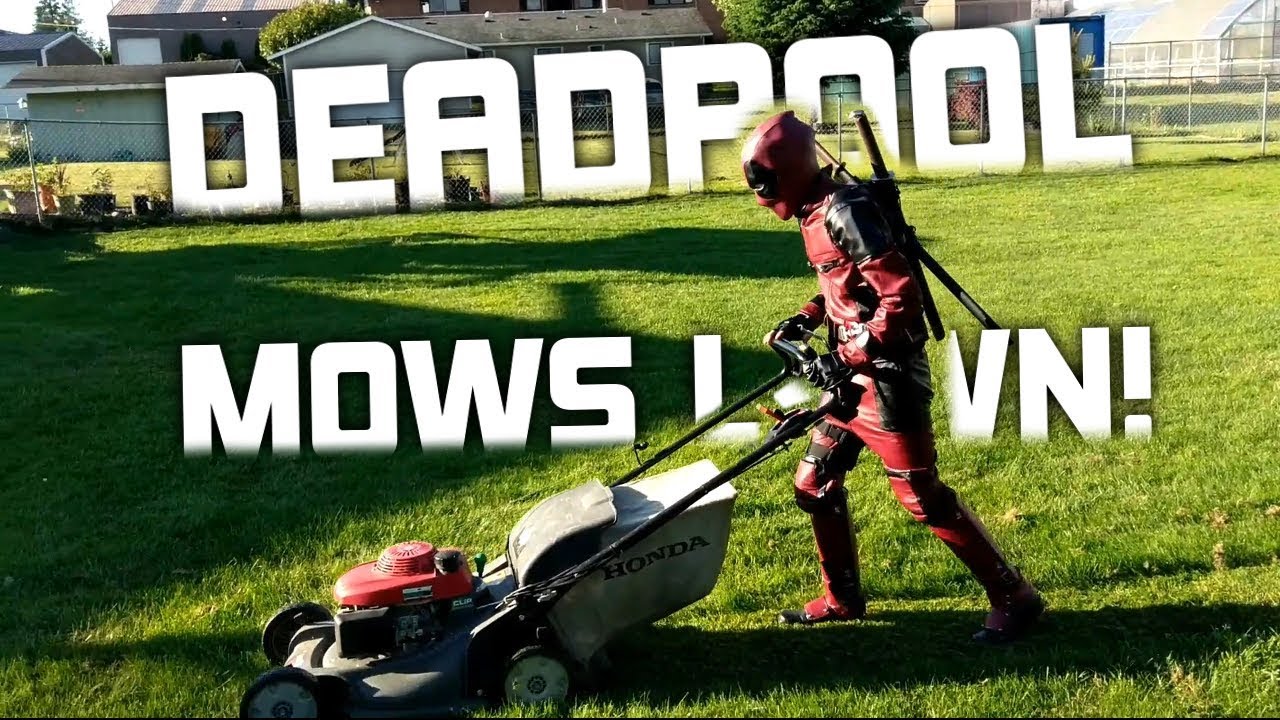 Deadpool Teaches You How To Mow Your Lawn - YouTube