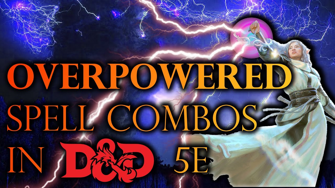 Overpowered Spell Combinations in Dungeons and Dragons 5e - YouTube