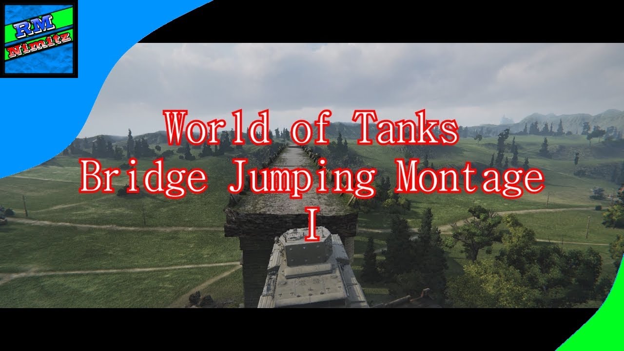 [World of Tanks]Bridge Jumping Montage I - YouTube