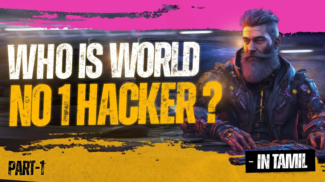 Part 1 | Who is world No 1 Hacker ? | Cyber Voyage | In Tamil - YouTube