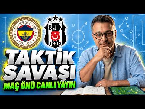 DERBİNİN KADERİNİ DEĞİŞTİRECEK DETAYLAR! | Fenerbahçe Beşiktaş Maç Önü