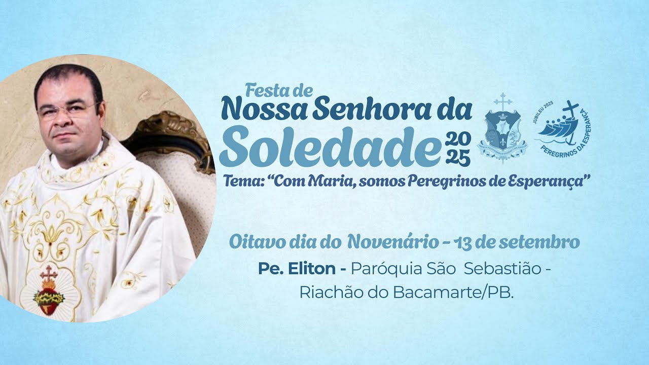 8º dia da novena de Nossa Senhora da Soledade - YouTube