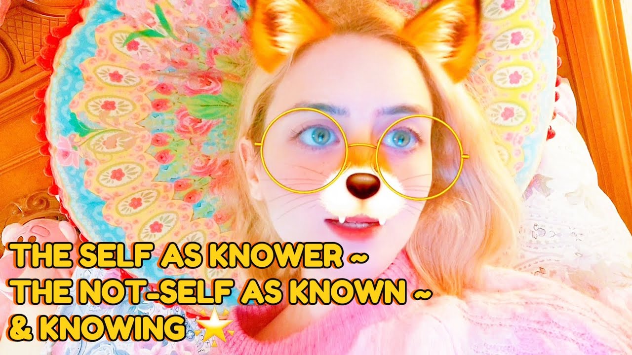 The Self As Knower, The Not-Self As Known & Knowing 🌟 Thought Power by ...