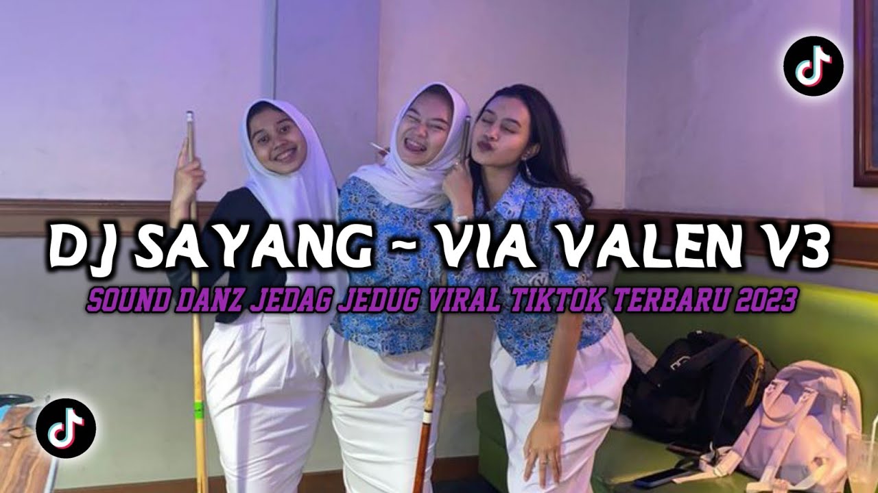DJ SAYANG OPO KOWE KRUNGU, SAYANG VIA VALEN V3 SOUND DANZ ENAKEUN JEDAG JEDUG VIRAL TIKTOK ...