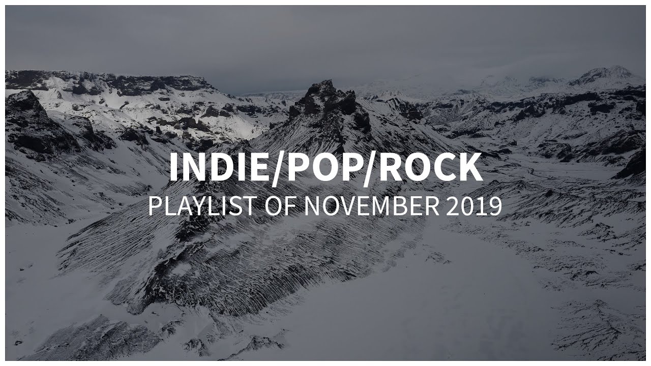 Indie/pop/rock playlist | November 2019 | by Frequenzy - YouTube
