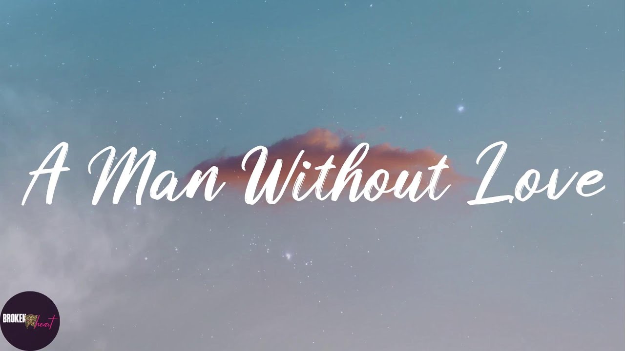 Engelbert Humperdinck - A Man Without Love (Lyrics) - YouTube