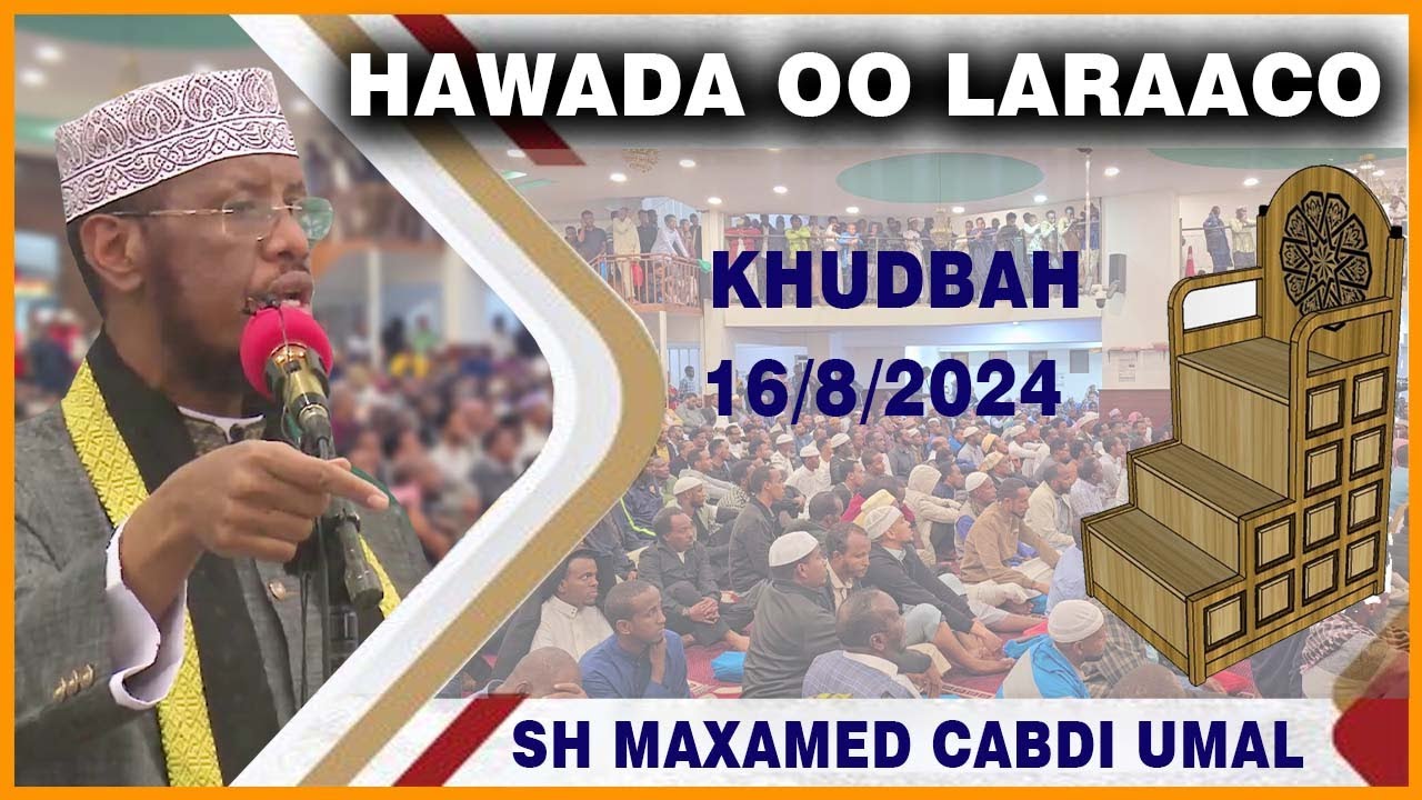 Hawa raacnimada || khudbah || Sh Maxamed Cabdi Umal - YouTube