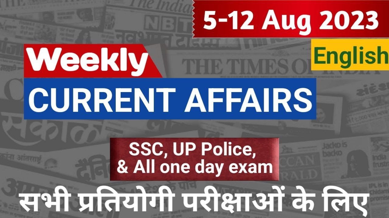 5-12 August current Affairs |current affairs | current affairs | August ...