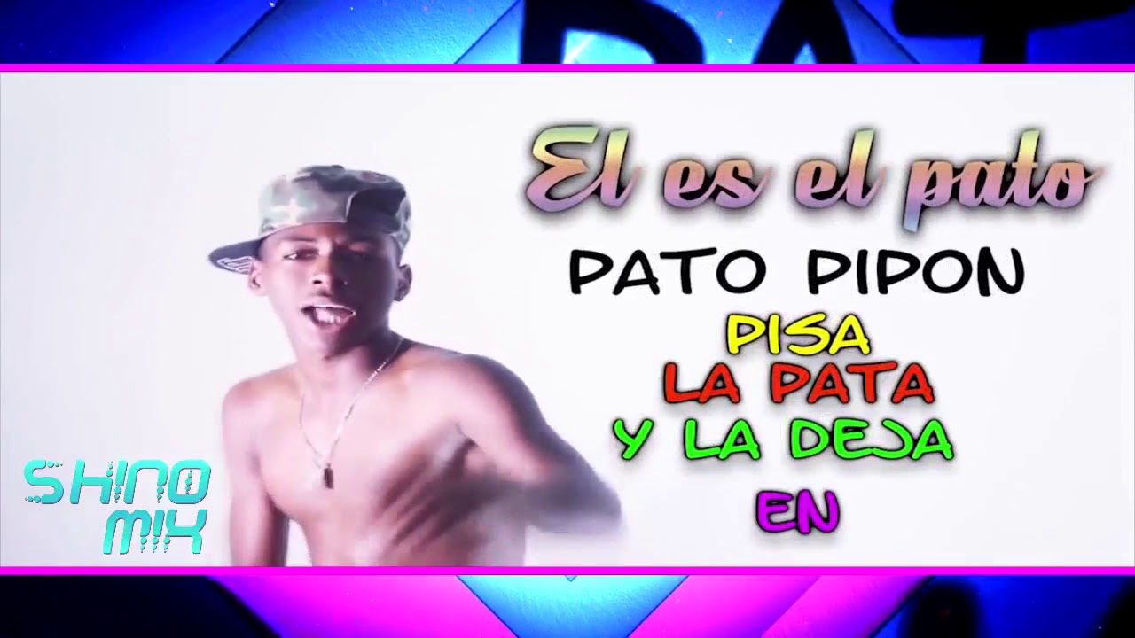 Jhon Jairo El Pato Pipon Dj Explow Beat Mix SHINO MIX V RMX - YouTube