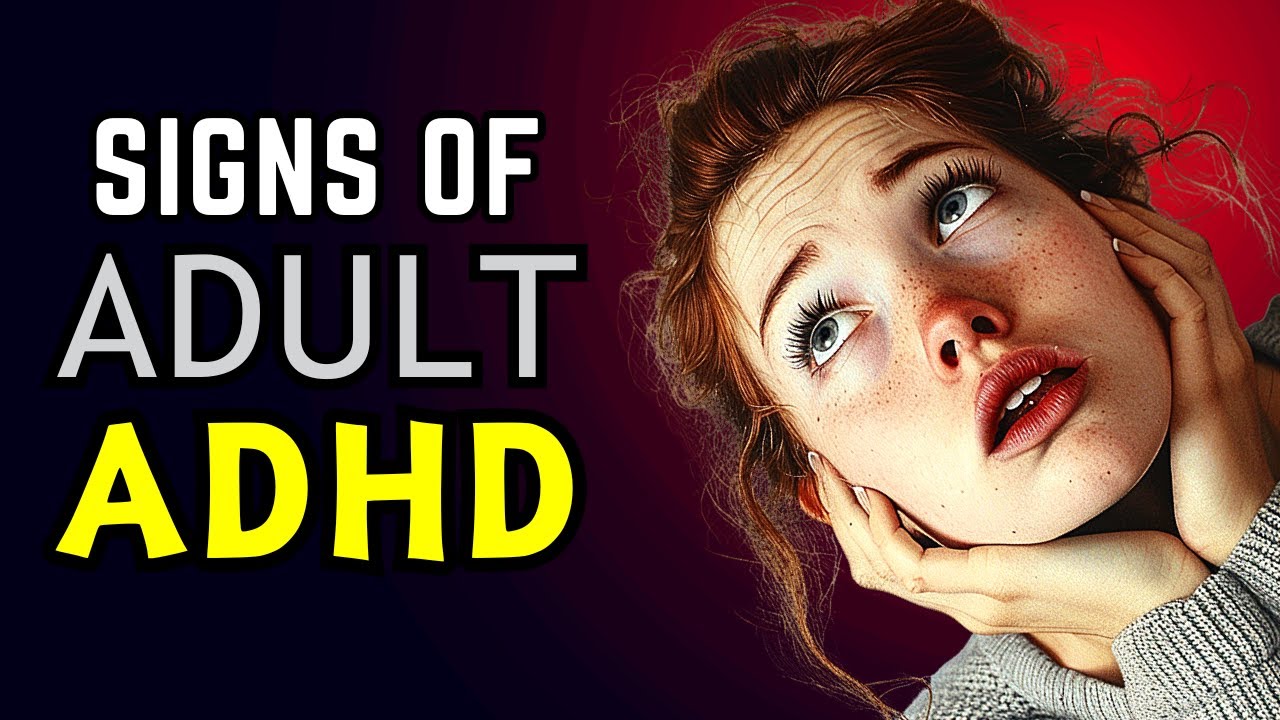 10 Signs of ADHD In Adults - YouTube