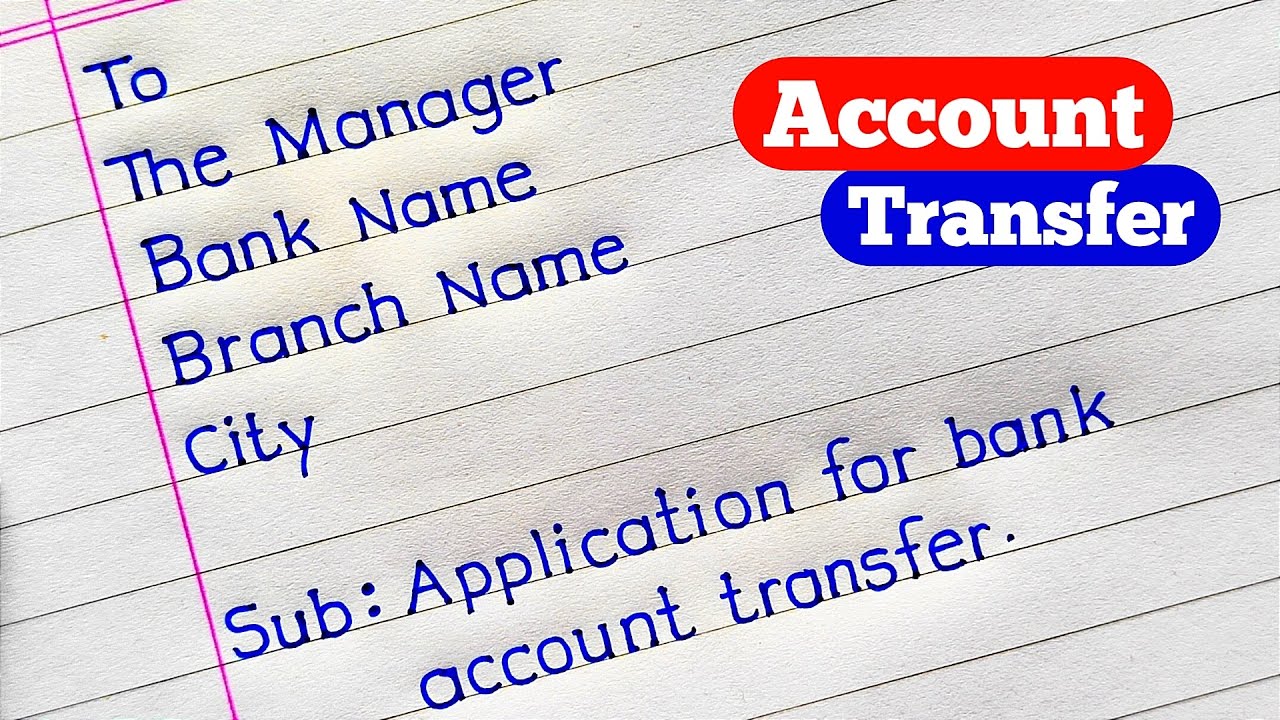 Application To Bank Manager For Transfer Bank Account | Bank Account ...
