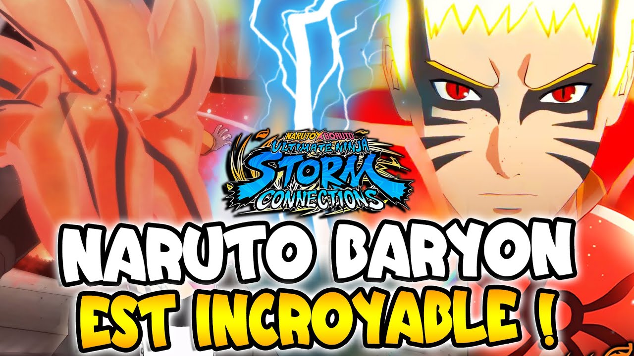 NARUTO BARYON EST INCROYABLE SUR NARUTO STORM CONNECTIONS ! - YouTube