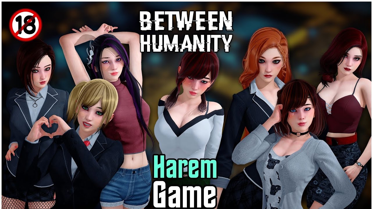 Between Humanity | High 4k quality | Harem Game 🤤🔞 - YouTube