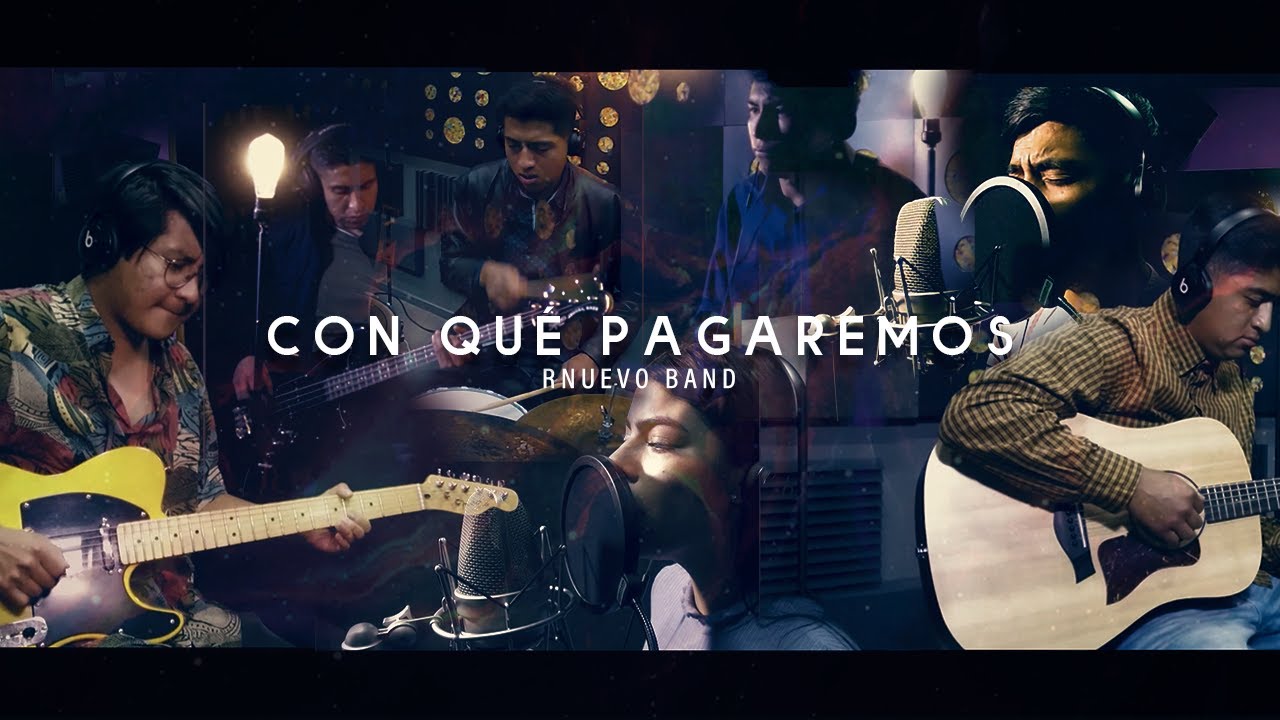 Con Que Pagaremos - Rnuevo Band - YouTube
