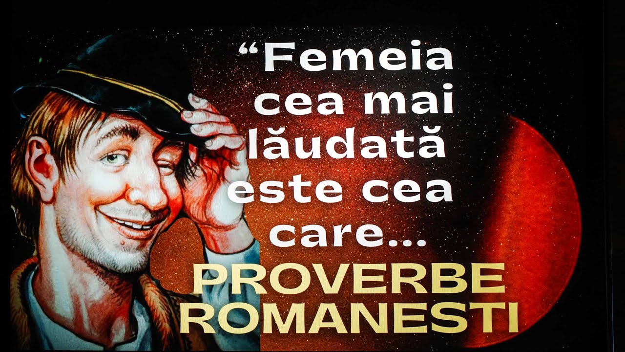 PROVERBE - ZICALE - VORBE DE DUH ROMANESTI. PROVERBE INTELEPTE SI ...