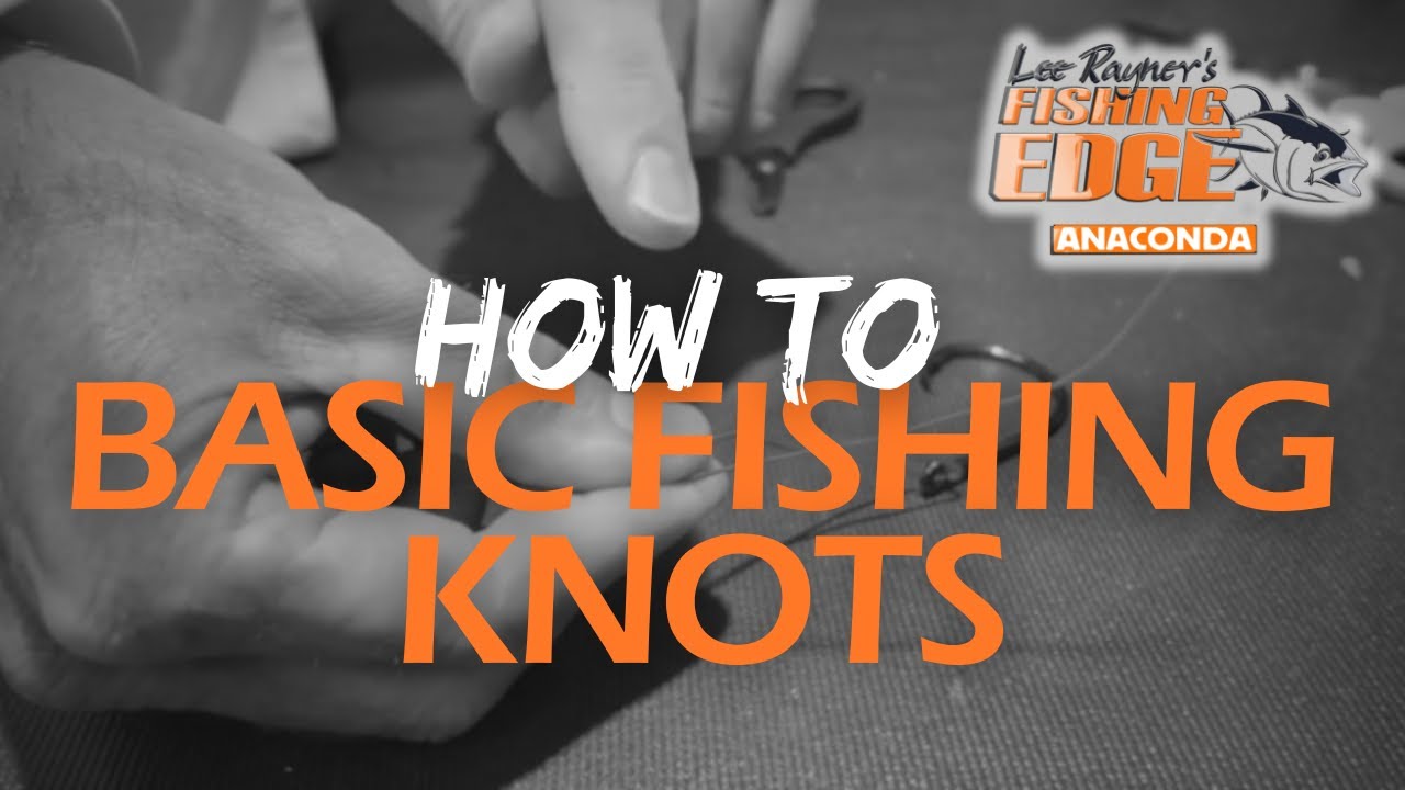How to: Tie Fishing Knots - Easy Step-by-Step Guide - YouTube