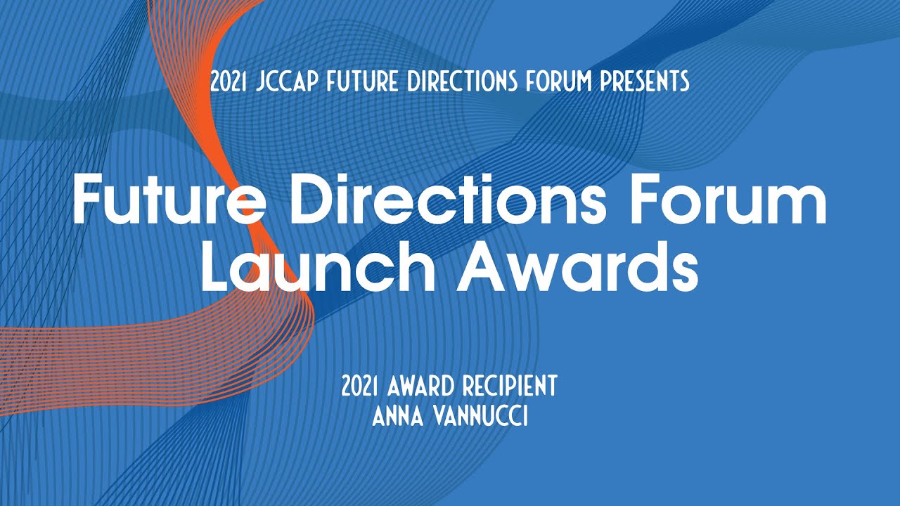 2021 JCCAP FDF Award Recipient Anna Vannucci - YouTube