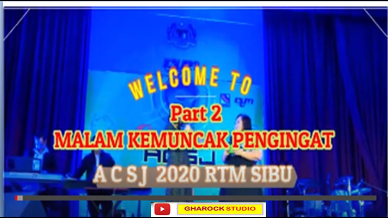 THE VOICE OF ACSJ 2020 RTM SIBU SARAWAK BORNEO PART 2 | AUGUSTINE ...