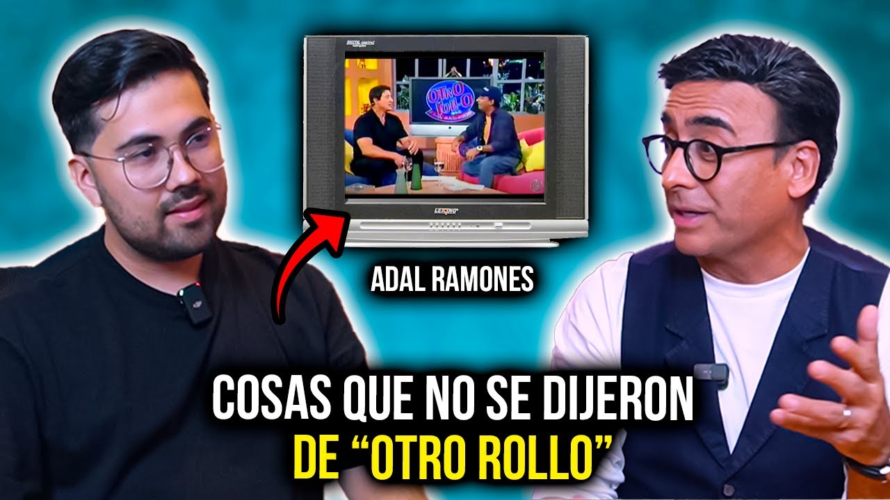 COSAS QUE NO SE DIJERON DE “OTRO ROLLO” EP. 41 ft. ADAL RAMONES - YouTube