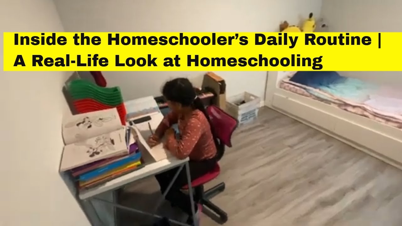 Inside the Homeschooler’s Daily Routine | A Real-Life Look at ...
