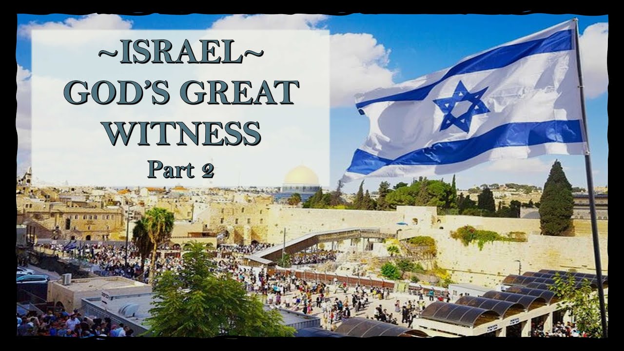 June 15, 2024 - Israel God's Great Witness Part 2 - YouTube