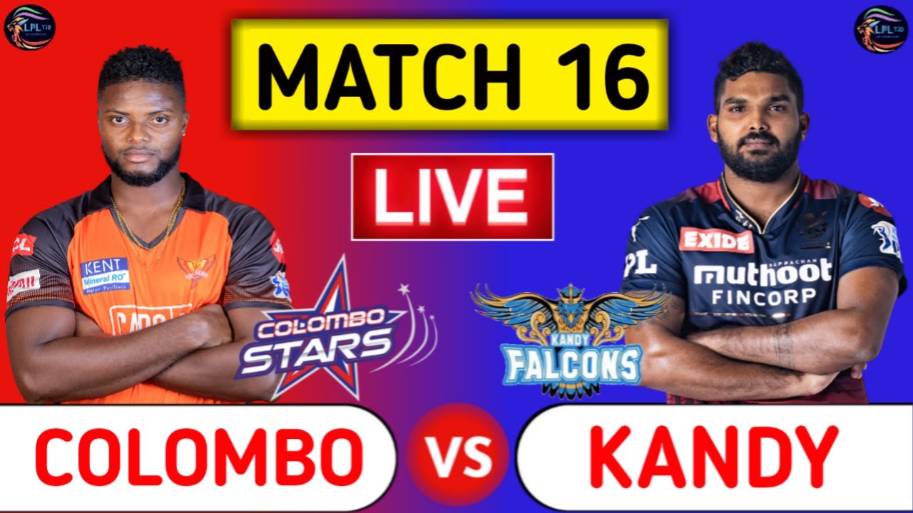 Kandy Falcons Vs Colombo Stars Live | KF vs CS Live Score & Updates ...