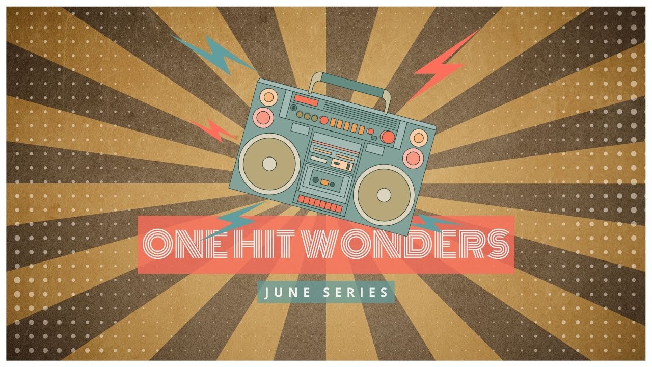One Hit Wonders 6/23 - YouTube