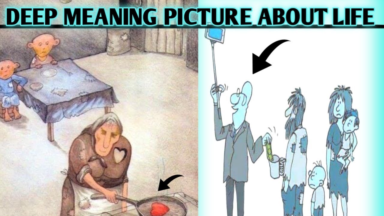 Deep Meaning Pictures About life||Pictures With Deep Meaning About ...