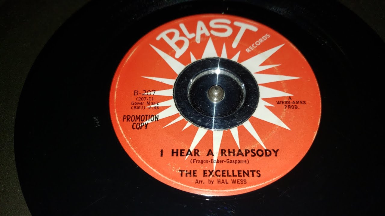 The Excellents - I Hear A Rhapsody (Blast Records PROMO # B-207) - 1963 ...