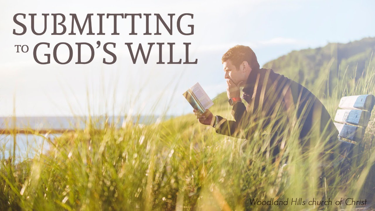 Submitting to God's Will - YouTube