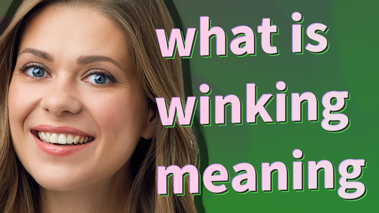 Winking | meaning of Winking - YouTube