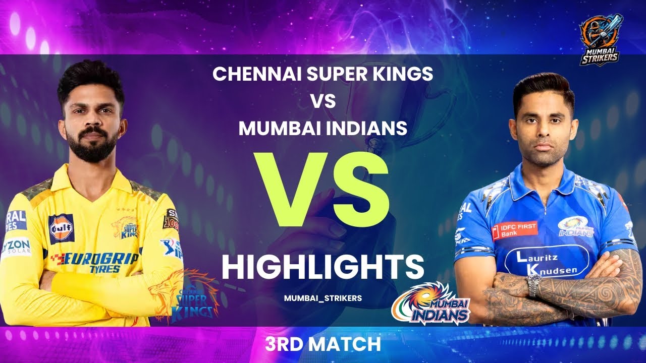 MI vs CSK Highlights | Mumbai Indians vs Chennai Super Kings | IPL 2025 ...