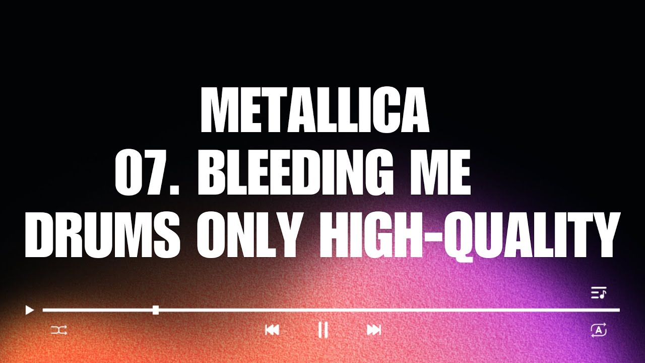 Drums Only_Isolated Drum Track_Metallica 07 Bleeding me - YouTube