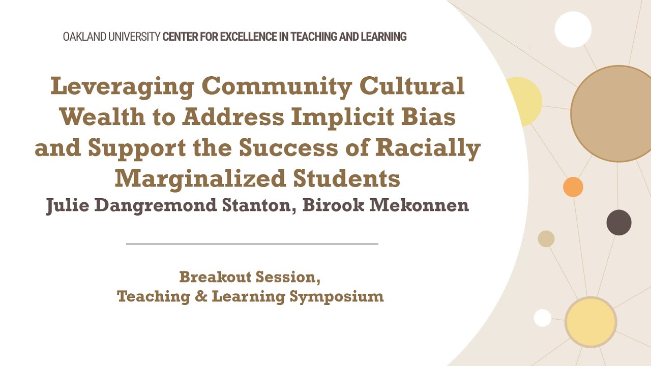 Leverage Community Cultural Wealth to Address Bias, Support Success of Marginalized Students ...