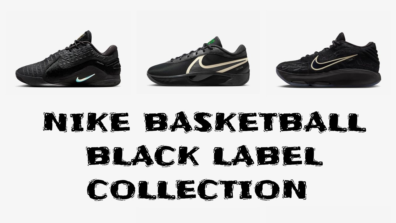 NIKE BASKETBALL BLACK LABEL COLLECTION - YouTube