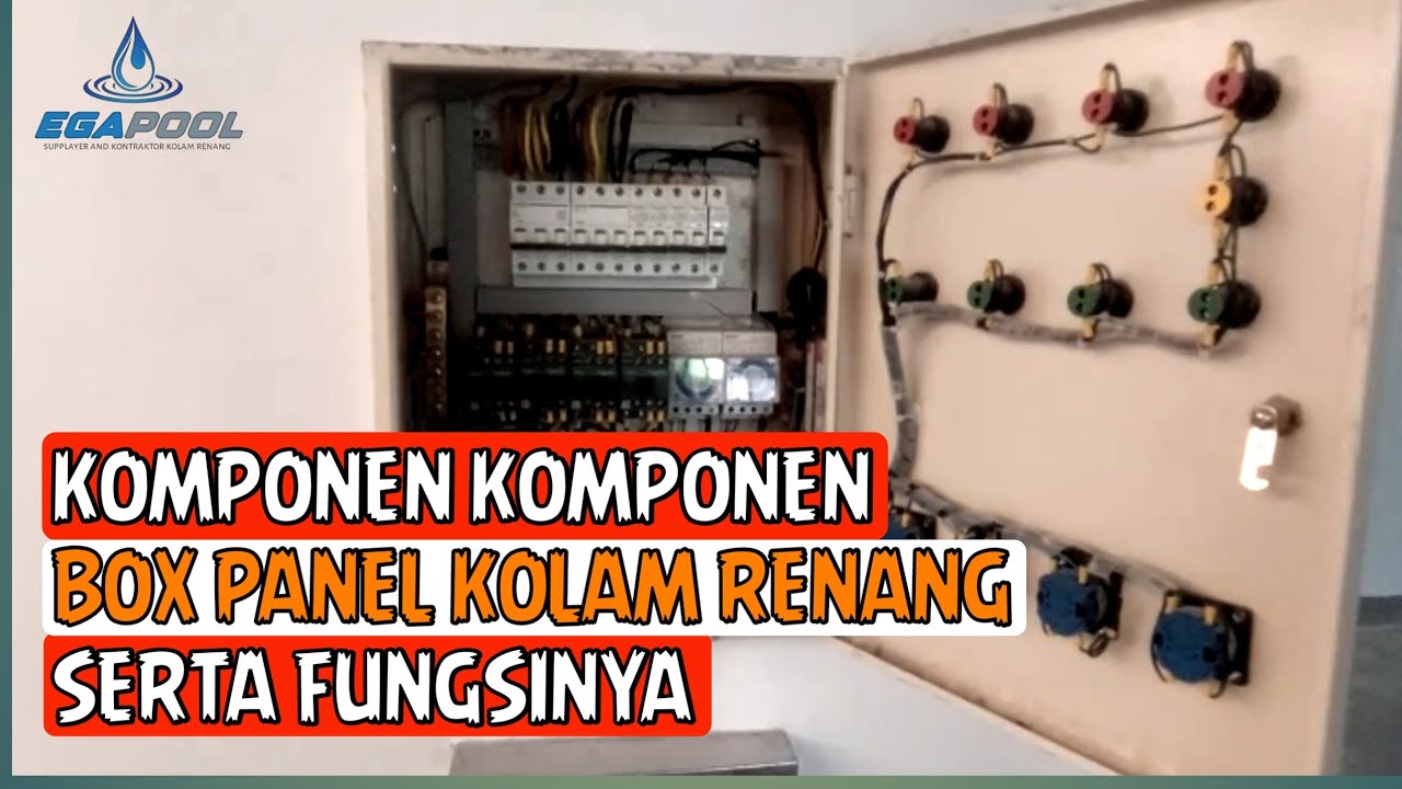 KOMPONEN DIDALAM BOX PANEL KOLAM RENANG SERTA FUNGSINYA - YouTube