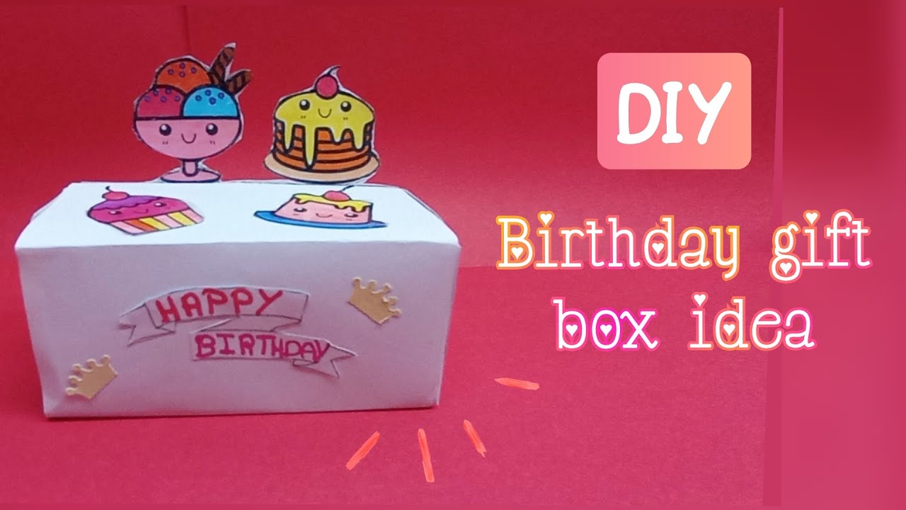 Easy handmade birthday gift box | How to make birthday gift with white ...