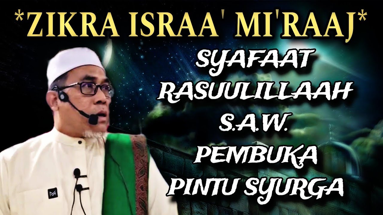 *ZIKRA ISRAA' MI'RAAJ* - Ustaz Engku Ahmad Fadzil - YouTube