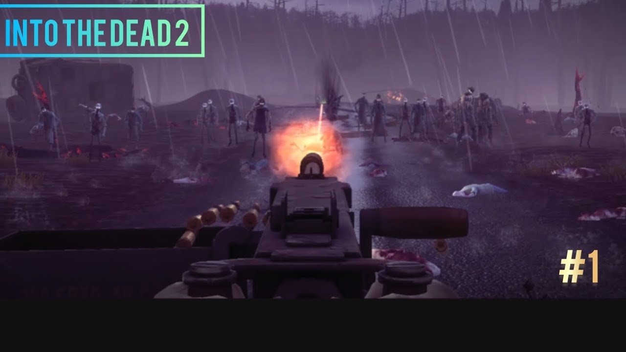 INTO THE DEAD 2 GAMEPLAY #1 NEXT LVL GRAPHICS STORIE MOD - YouTube