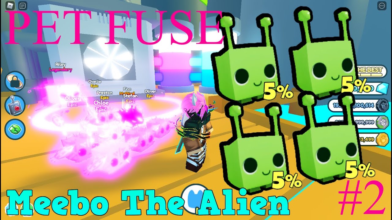 Fusing 4 Meebo The Alien Pet Simulator X! #2 - YouTube